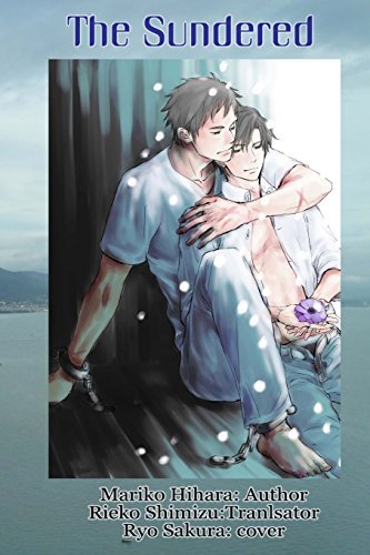 The Sundered: Yaoi Novel by Mariko Hihara | Goodreads