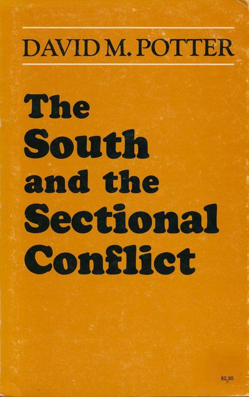 The South and the Sectional Conflict by David Morris Potter | Goodreads