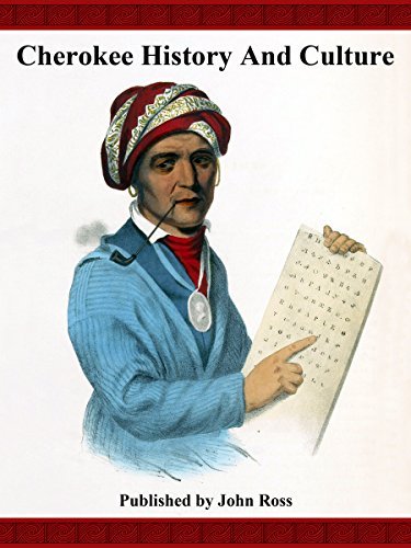 Cherokee History And Culture by John Ross | Goodreads