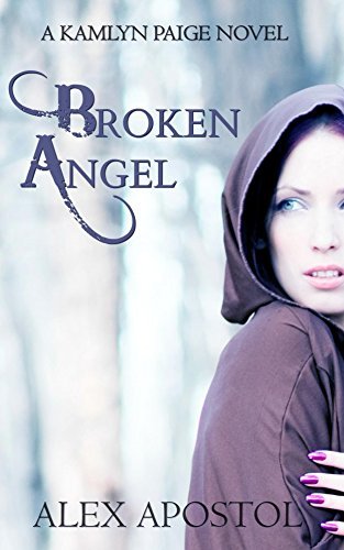 Broken Angel by Alex Apostol | Goodreads
