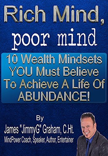 Rich Mind, poor mind: How To Attract Wealth & Abundance Starting Today ...