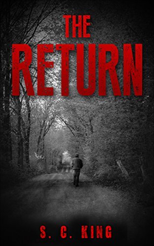 The Return by S.C. King | Goodreads