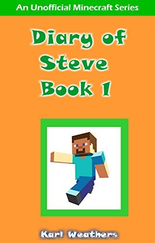 Minecraft Steve: Adventures of a Happy Minecraft Steve by Ken Johnson ...