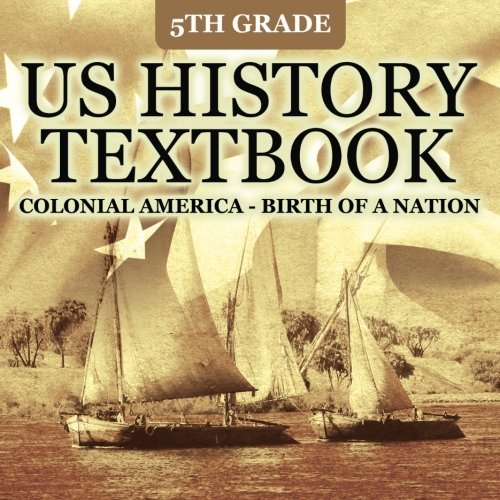 5th Grade US History Booklet: Colonial America - Birth of A Nation by ...