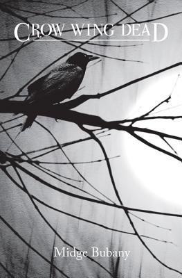 Crow Wing Dead (3) (Cal Sheehan Mystery) by Midge Bubany | Goodreads