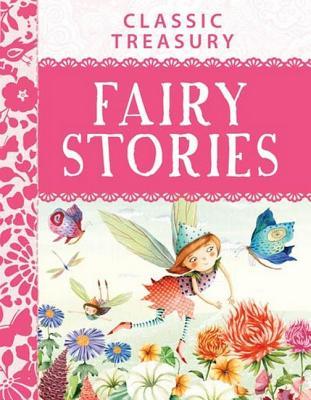 Classic Treasury - Fairy Stories: A Perfect Story Time Book to Read to ...