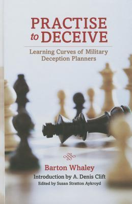 Practise to Deceive: Learning Curves of Military Deception Planners by ...