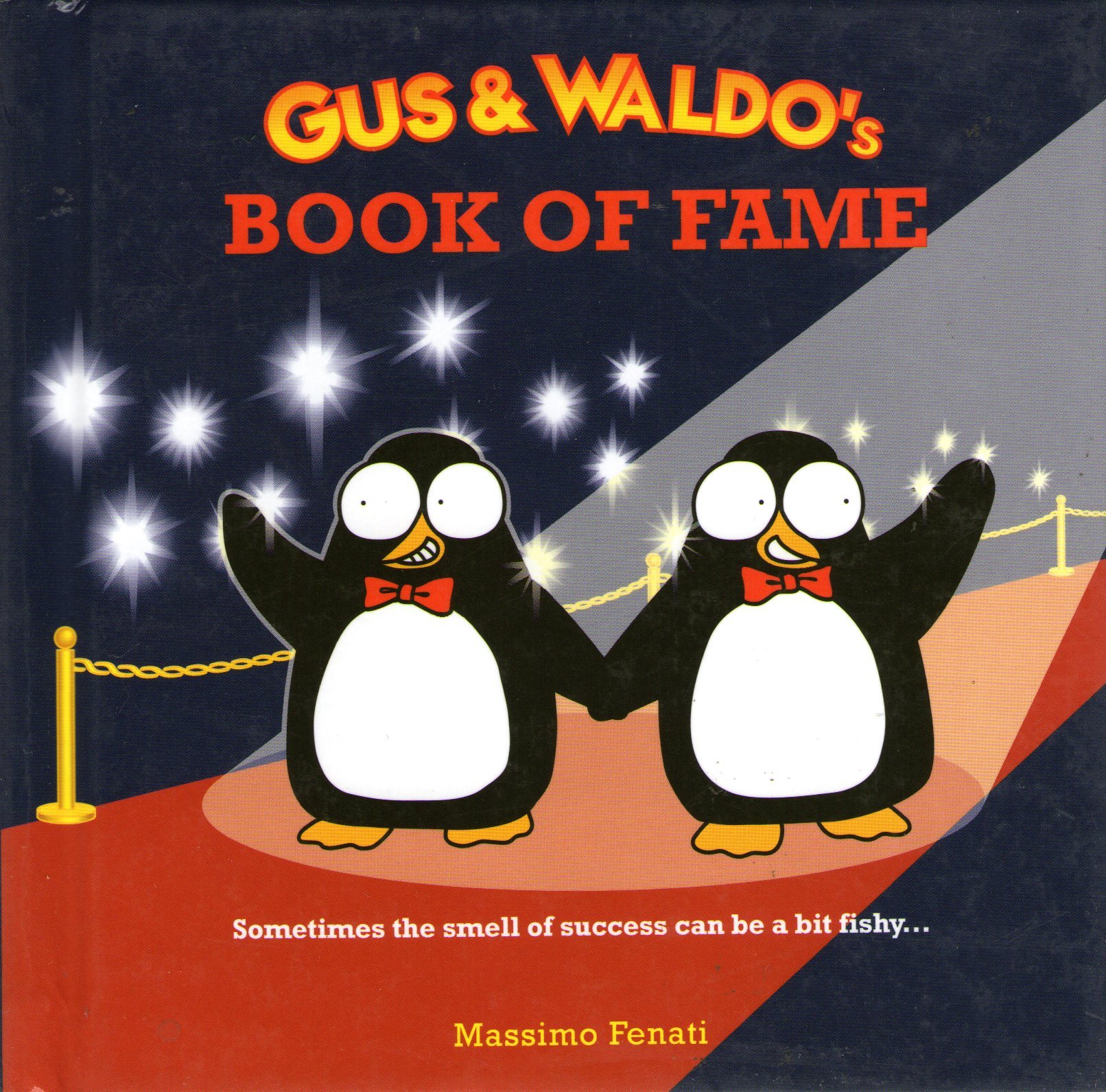 Gus & Waldo's Book of Fame by Massimo Fenati | Goodreads
