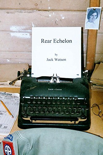 Rear Echelon by Jack Watson | Goodreads