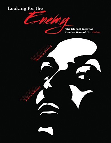 Looking for the Enemy: The Eternal Internal Gender Wars of Our Sisters ...