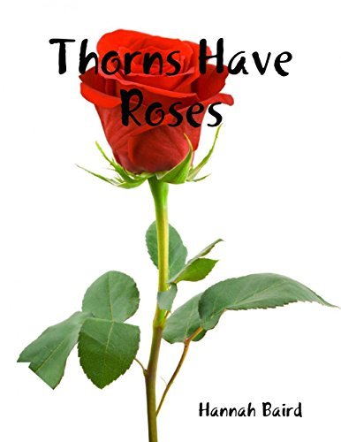 Thorns Have Roses by Hannah Baird | Goodreads