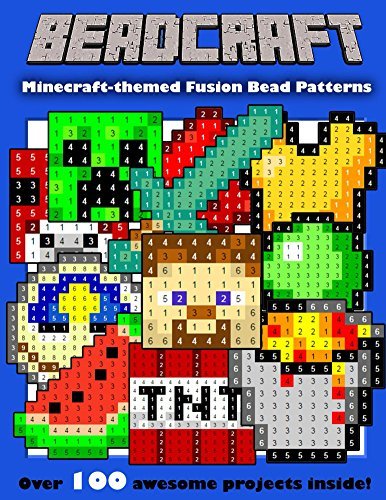 Beadcraft: The Ultimate Minecraft-themed Fuse Bead Pattern Collection ...