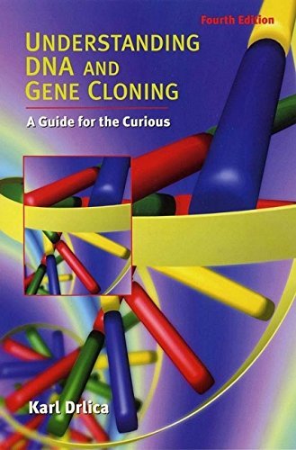 Understanding DNA and Gene Cloning by John Wiley & Sons Inc | Goodreads