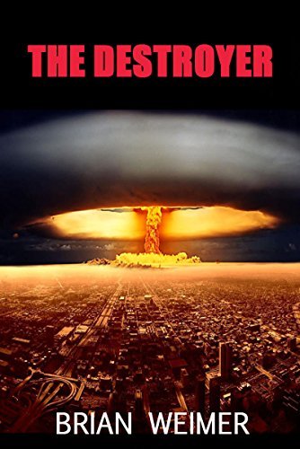 The Destroyer by Brian Weimer | Goodreads
