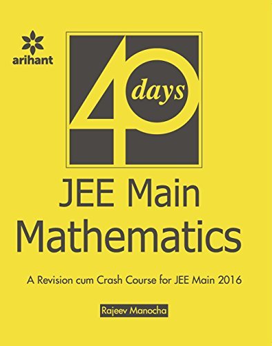 JEE Main MATHEMATICS in 40 Days by Rajeev Manocha | Goodreads