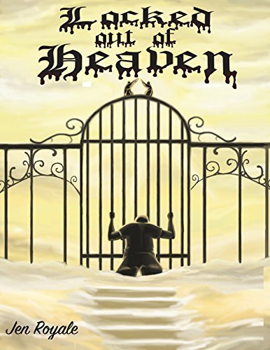 Locked Out Of Heaven by Jen Royale | Goodreads