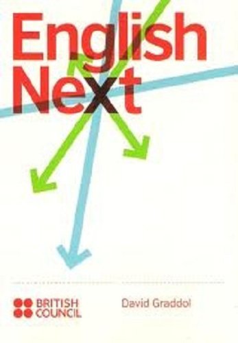 English Next : Why Global English May Me by David Graddol | Goodreads