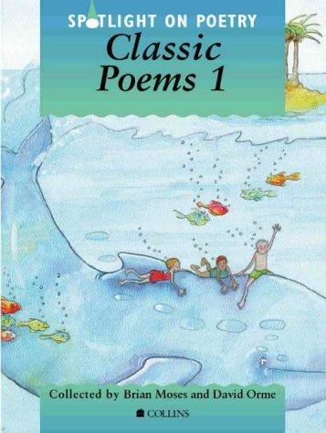Spotlight on Poetry Classic Poems by Brian Moses | Goodreads