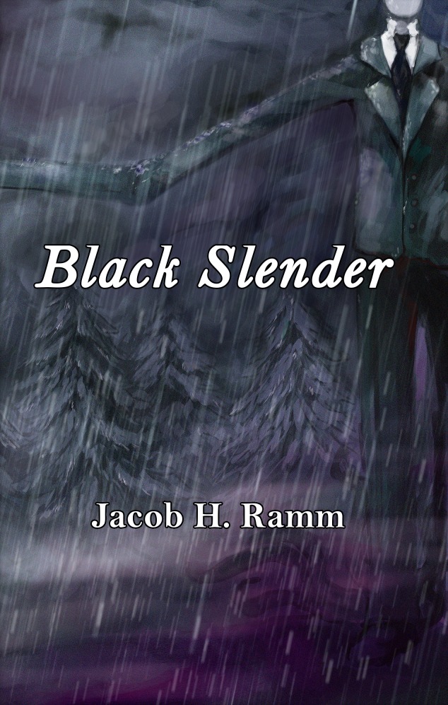 Black Slender (Slender Cycle) by Jacob H. Ramm | Goodreads