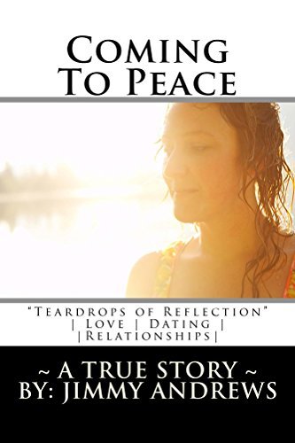 Coming To Peace: "Teardrops of Reflection" ~ A True Story ~ Love ...