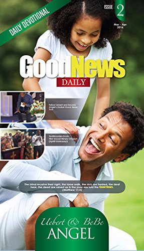GOOD NEWS DAILY DEVOTIONAL MARCH -APRIL by Uebert Angel | Goodreads