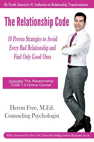 The Relationship Code: 10 Secrets to a Successful Relationship by Heron ...