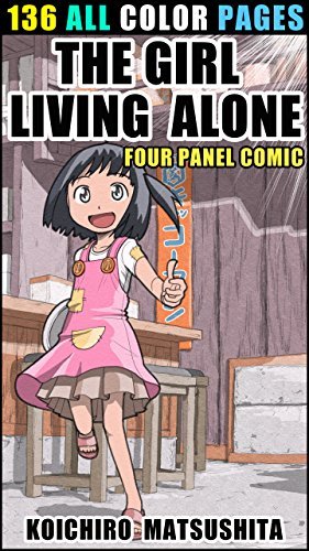 THE GIRL LIVING ALONE (136 ALL COLOR PAGES) by Koichiro Matsushita ...