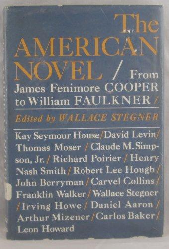 The American Novel from James Fenimore Cooper to William Faulkner by ...