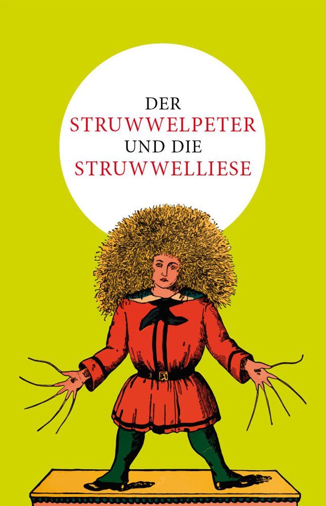 Der Struwwelpeter und die Struwwelliese by Heinrich Hoffmann | Goodreads