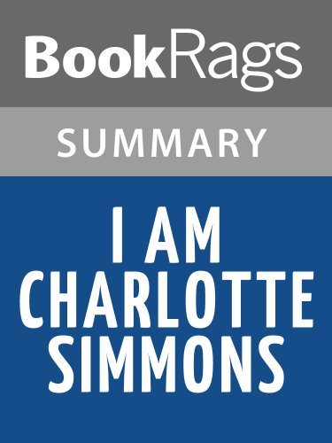 Summary & Study Guide I Am Charlotte Simmons by Tom Wolfe by BookRags ...