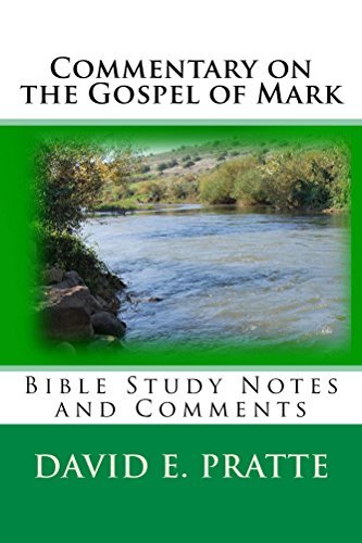 Commentary on the Gospel of Mark: Bible Study Notes and Comments by ...