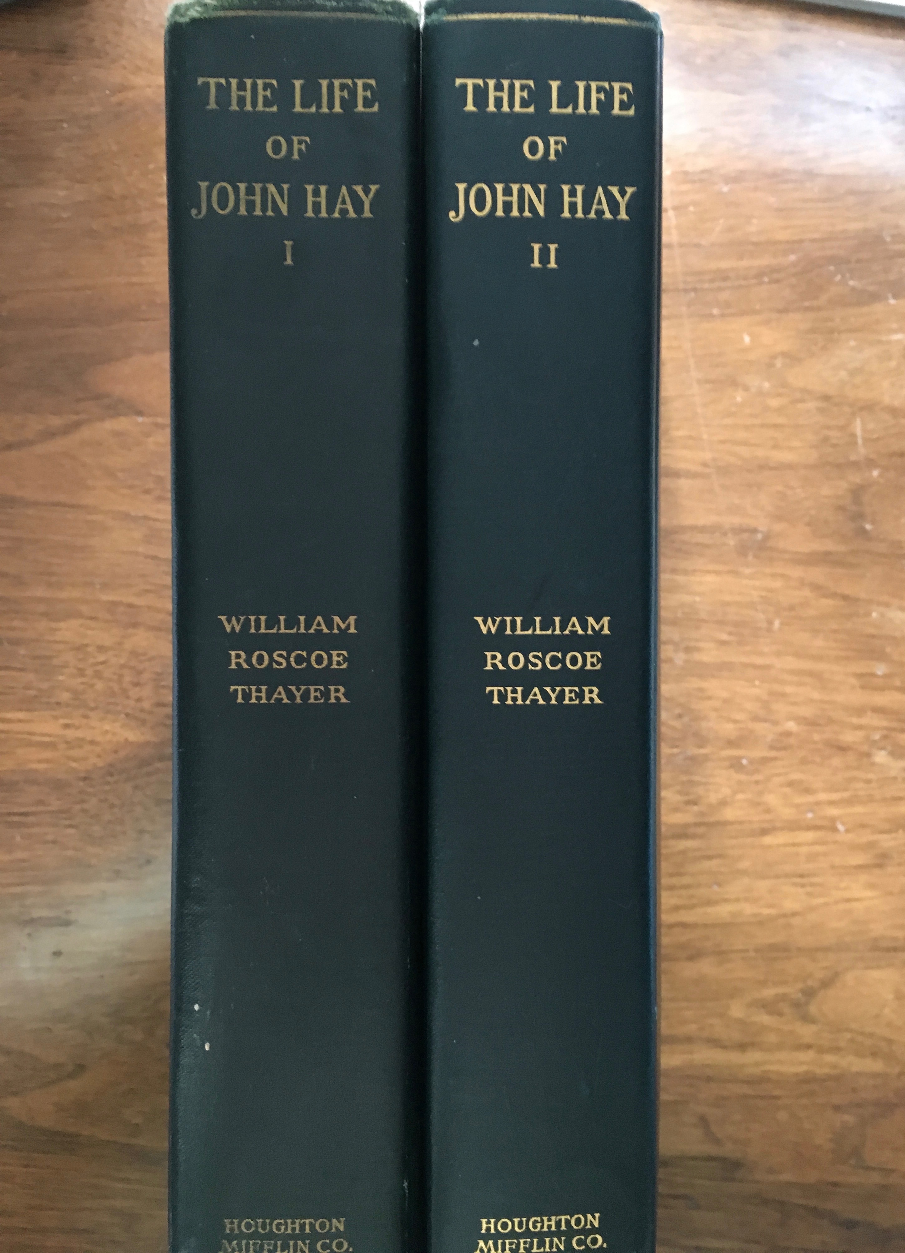 The Life and Letters of John Hay, Vol. II by William Roscoe Thayer ...