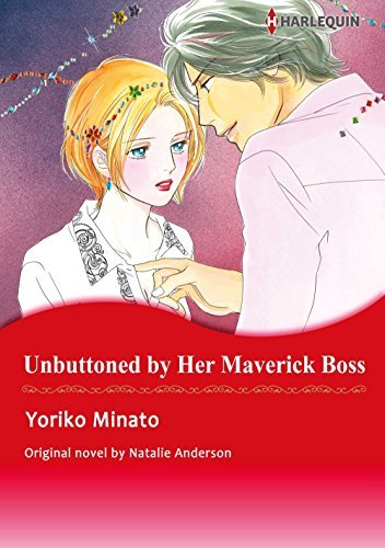Unbuttoned by Her Maverick Boss by Yoriko Minato | Goodreads