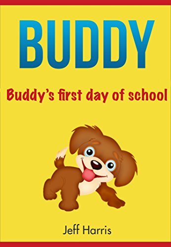 Buddy's first day of school by Jeff Harris | Goodreads