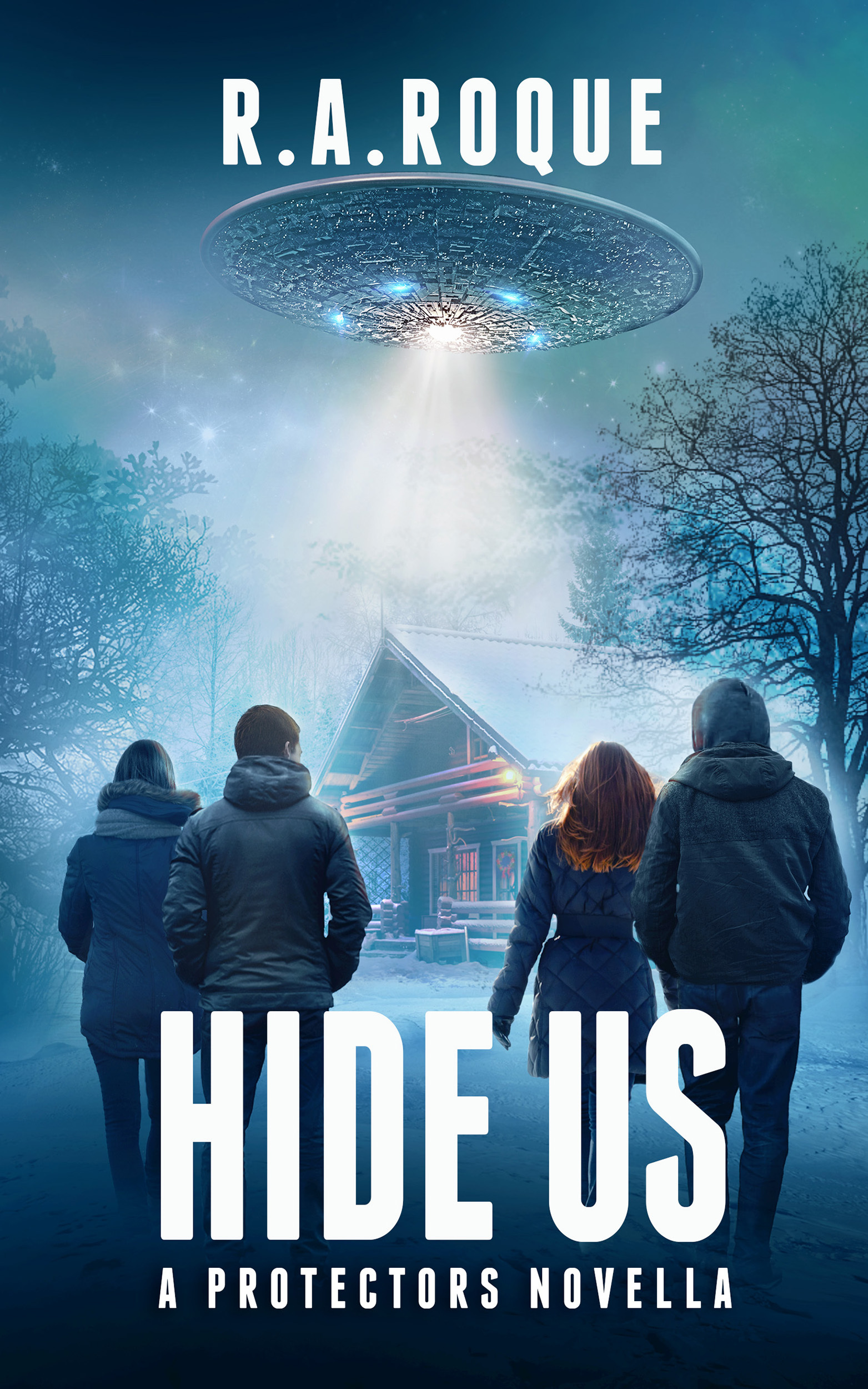 Hide Us (The Protectors Book 2: A Novella) by R.A. Roque | Goodreads