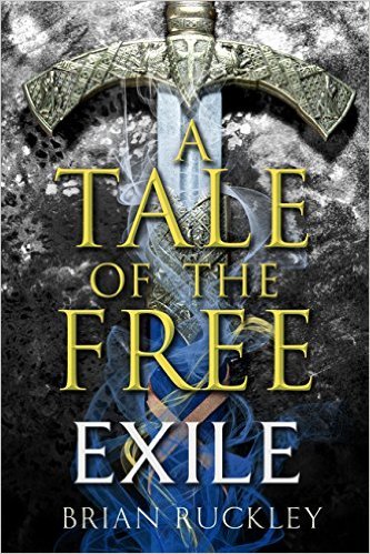 A Tale of the Free: Exile by Brian Ruckley | Goodreads