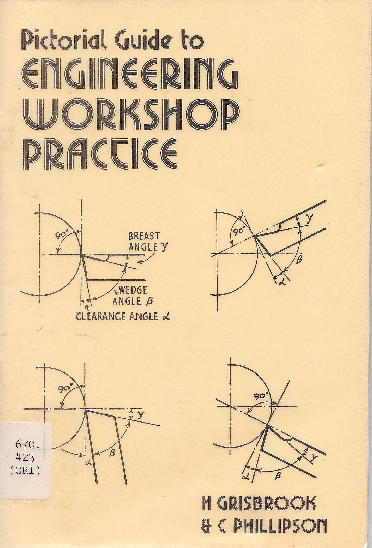 Pictorial Guide To Engineering Workshop Practice by H. Grisbrook ...