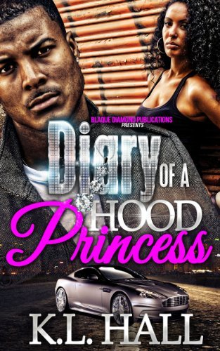 Diary of a Hood Princess by K.L. Hall | Goodreads
