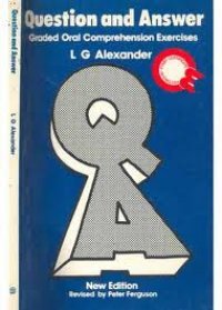 Question and Answer: Graded Oral Comprehension Exercises by L.G ...
