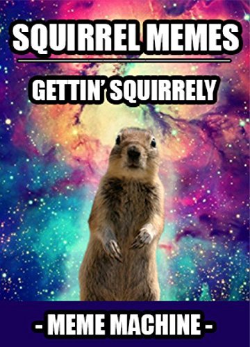 Memes: Squirrel Memes: The Most Hilarious Squirrel Meme Compilation by ...