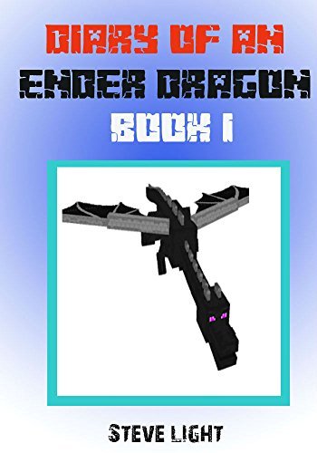 Minecraft: Diary of a Minecraft Ender Dragon (An Unofficial Minecraft ...