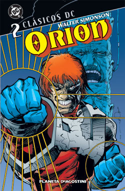Clásicos DC: Orión, tomo 2 (Orion, #2) by Walter Simonson | Goodreads