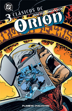 Clásicos DC: Orión, tomo 3 (Orion, #3) by Walter Simonson | Goodreads