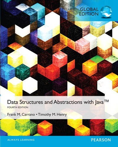 Data Structures and Abstractions with Java, Global Edition by Timothy M ...