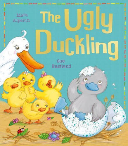The Ugly Duckling (My First Fairy Tales) by Mara Alperin | Goodreads