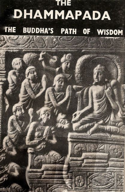 The Dhammapada: The Buddha's Path to Wisdom by Acharya Buddharakkhita ...
