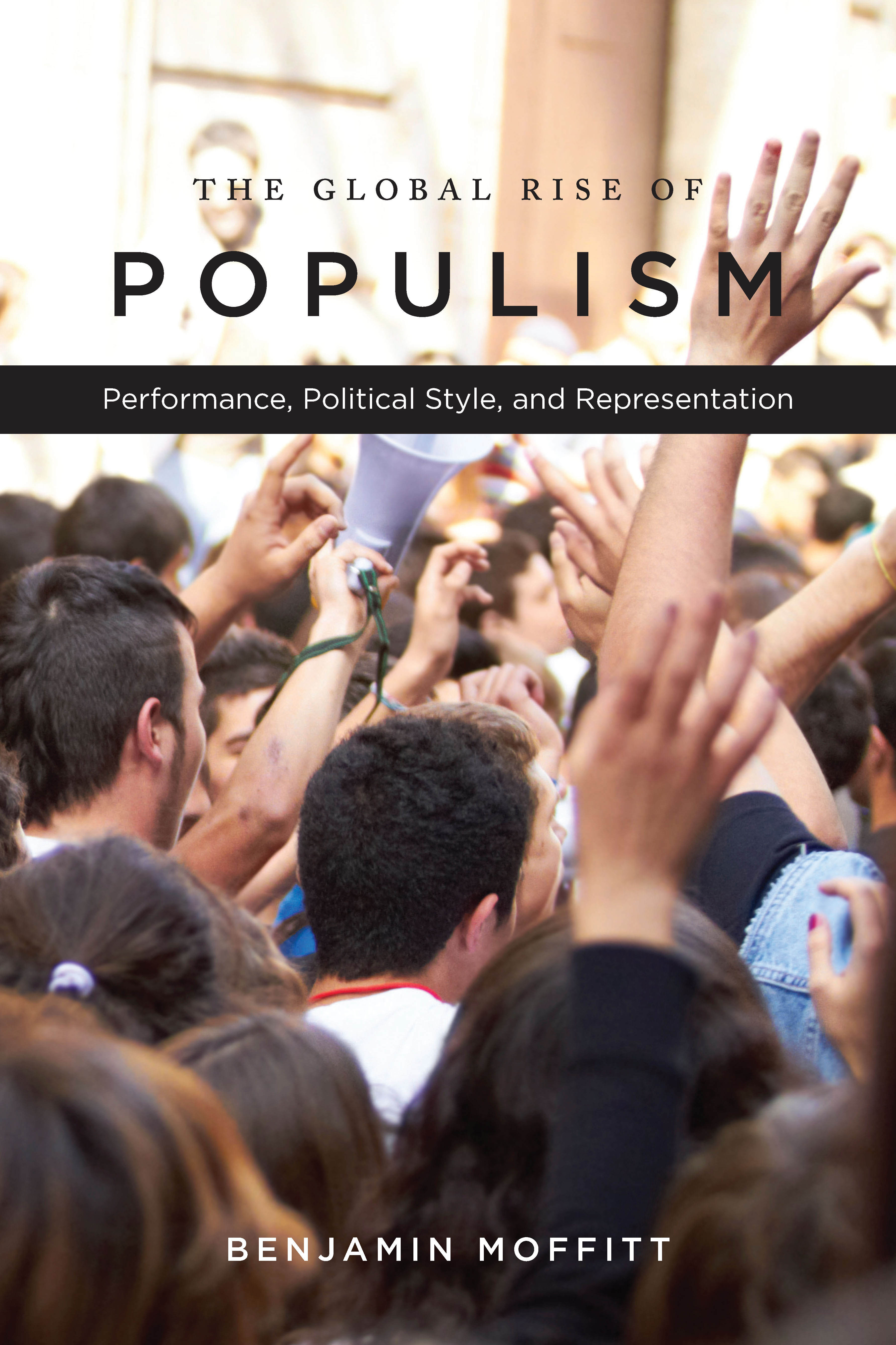 The Global Rise of Populism: Performance, Political Style, and ...
