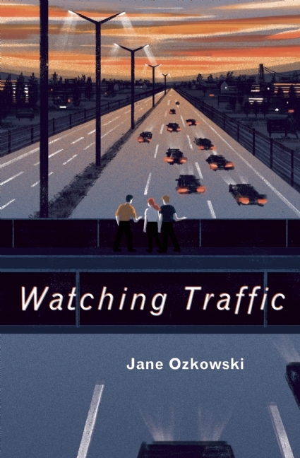 Watching Traffic by Jane Ozkowski | Goodreads