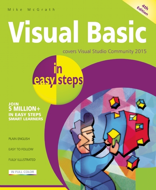 Visual Basic in easy steps: Covers Visual Basic 2015 by Mike McGrath | Goodreads