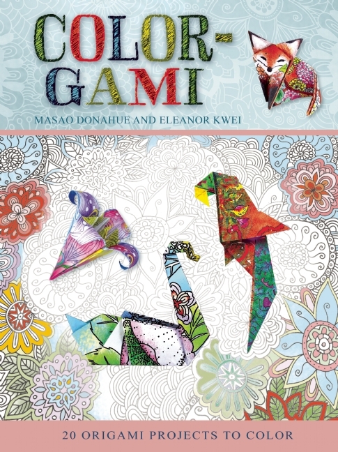 Color-Gami (Mass Market Origami Books) by Masao Donahue | Goodreads